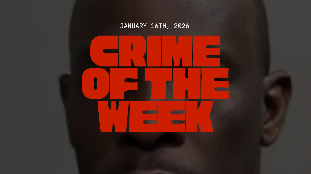 Crime of the Week: January 16th, 2026 - CrimeStoppers 215Stop